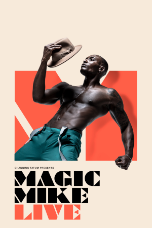 Magic Mike Live Tickets | West End Musical | Hippodrome Casino