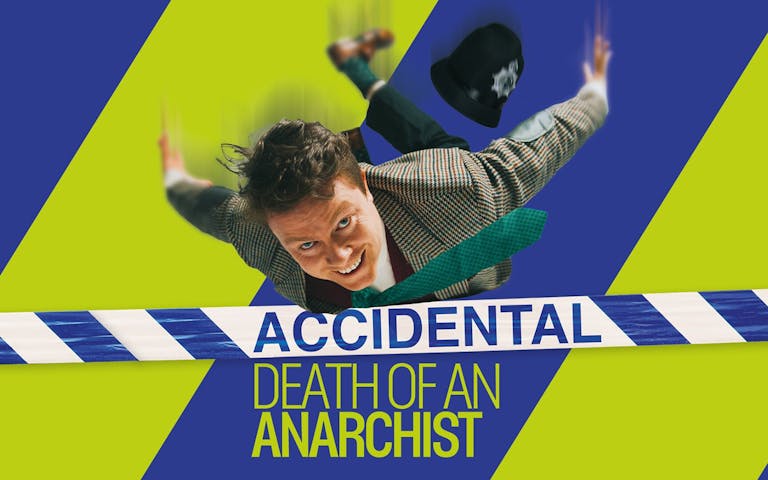 Accidental Death of an Anarchist Tickets | London Play | Headout